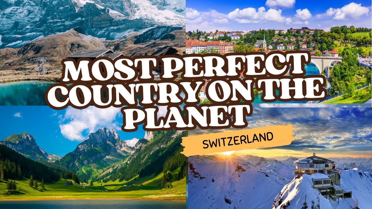 The Most Perfect Country on the Planet | Discover Switzerland - YouTube