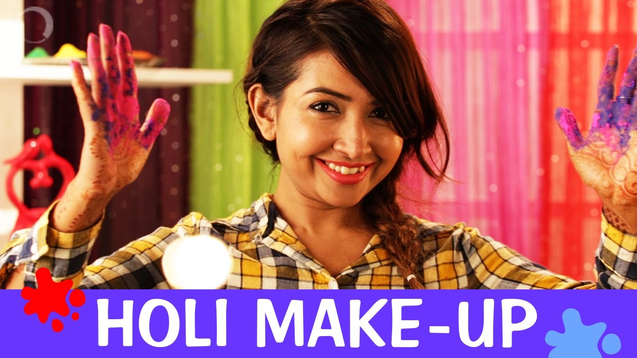Make-up Tips for Holi | Holi Make-up Tutorial | Beauty Hacks for Holi ...