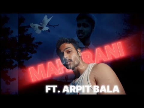 ~ Maharani - Ft. Arpit Bala - ☕ || @arpitbaala Subscribe For - Song ...