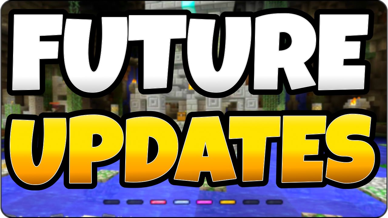 Upcoming Minecraft Updates