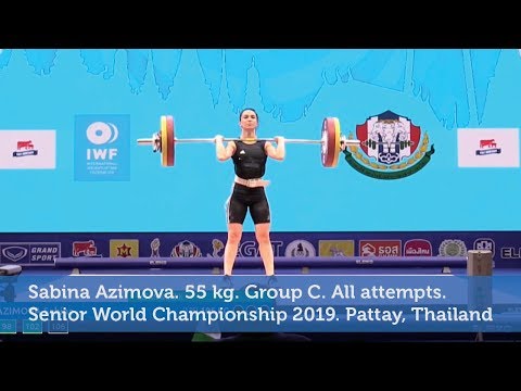 Sabina Azimova. 55 kg. Group C. All attempts. Senior World Championship 2019. Pattay, Thailand