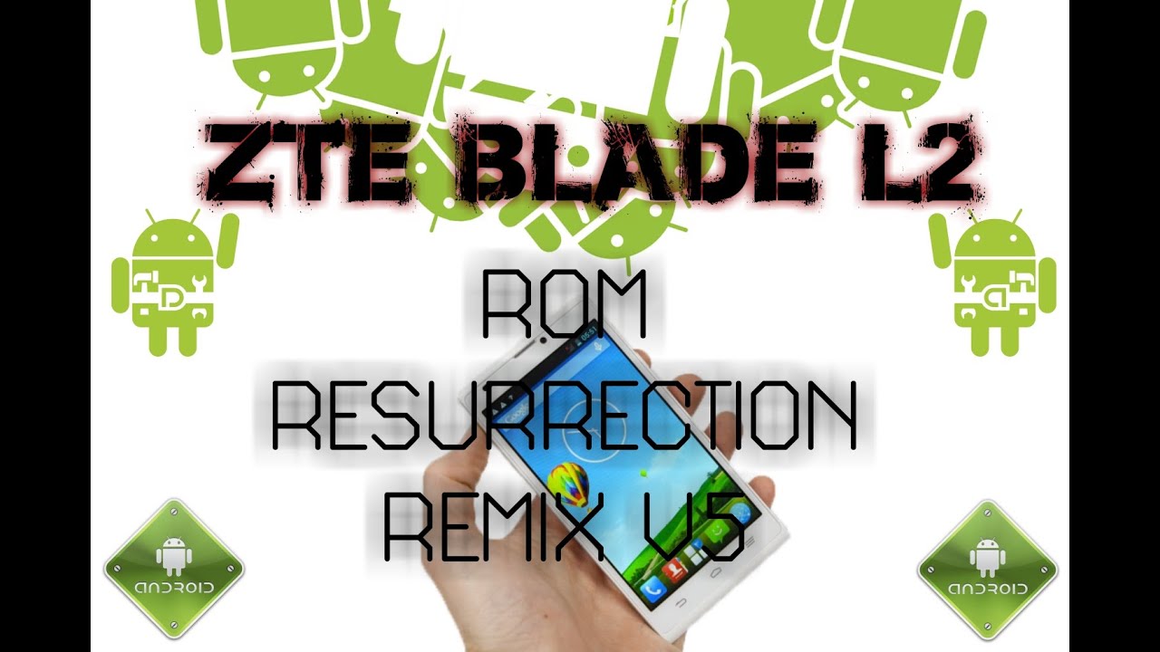 Rom Resurrection Remix V5 ZTE Blade L2 (REVIEW + DESCARGA) - YouTube