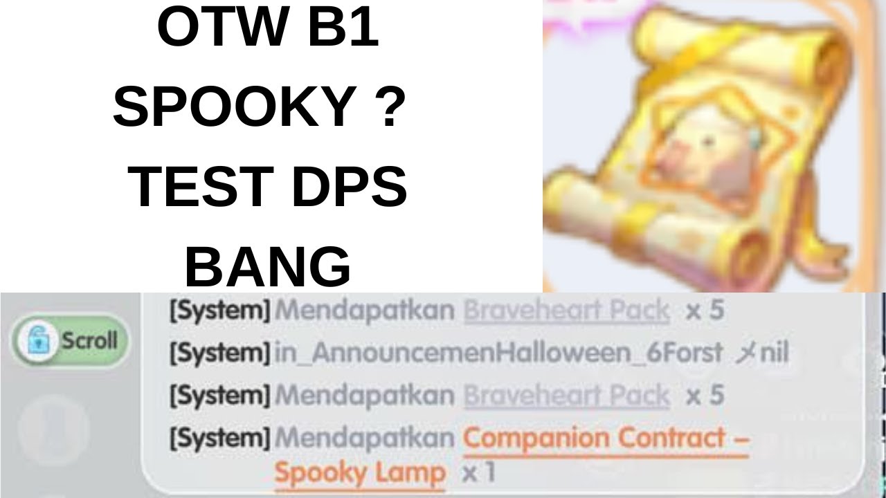 DROP SPOOKY LAMP SCROLL KE 4 SELAMA EVENT? OTW B1 ? DPS 2,2B ...