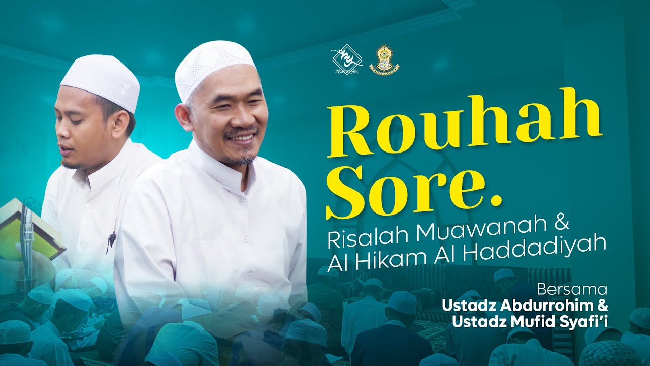 🔴LIVE | Rouhah Sore Kitab Risalah Muawanah dan Kitab Al Hikam Al ...