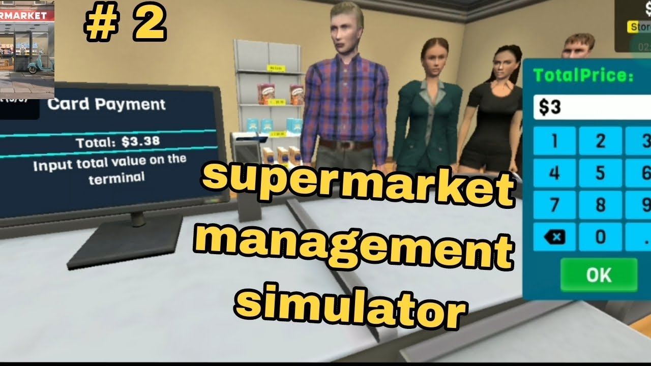 supermarket management simulator part 2 gameplay video - YouTube