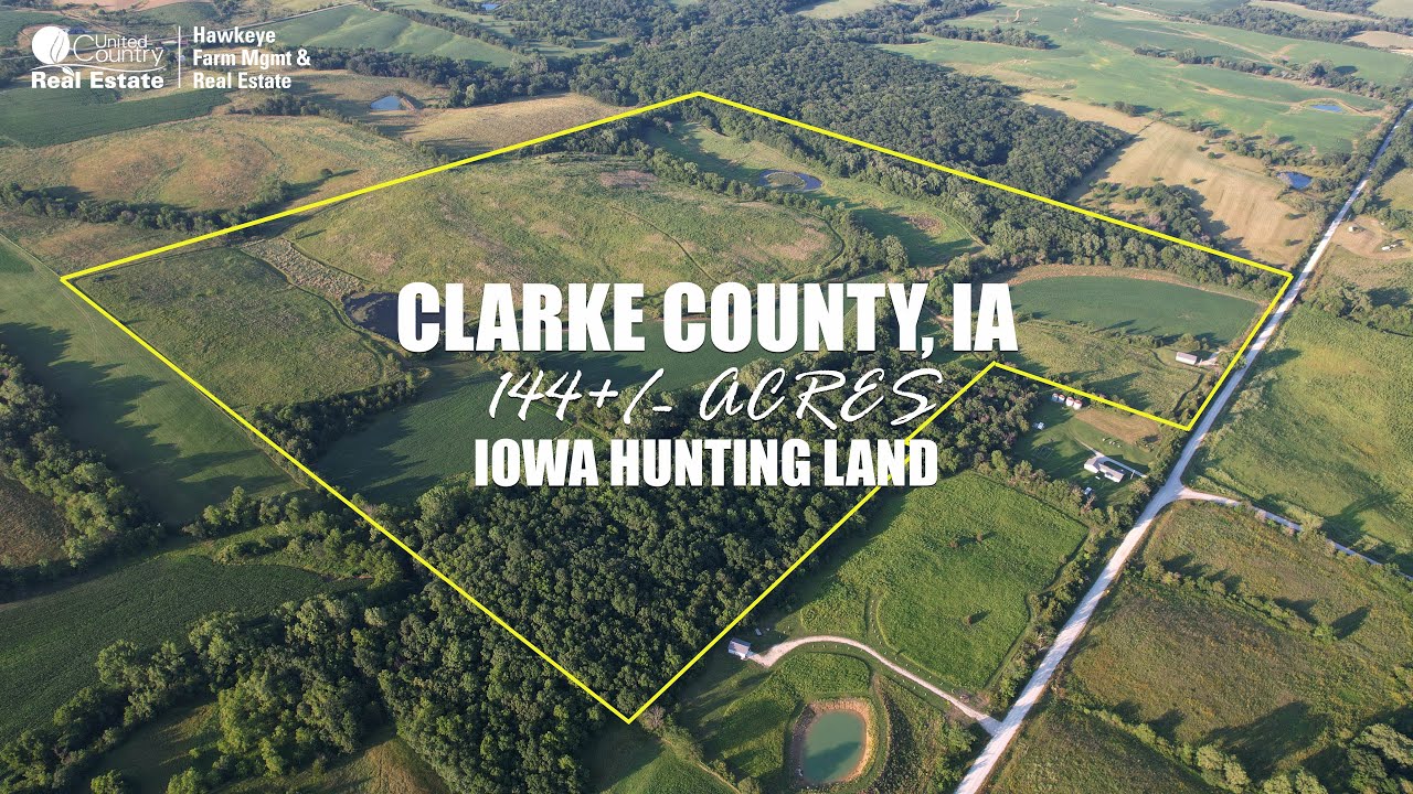 Clarke County, Iowa - 144 +/- Acres - Hunting Land - YouTube