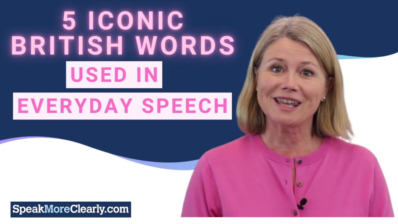 5 Iconic British Words Used in Everyday Speech - YouTube