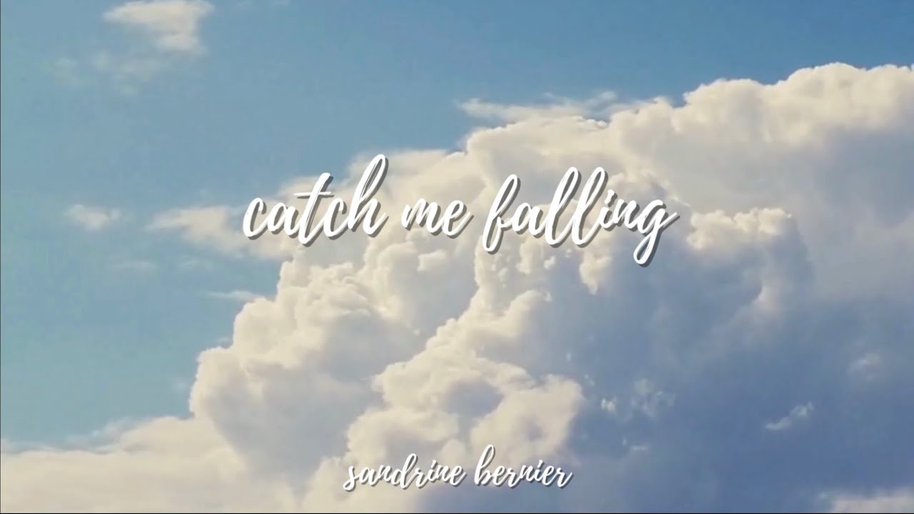 Sandrine Bernier - catch me falling (Official Lyric Video) - YouTube