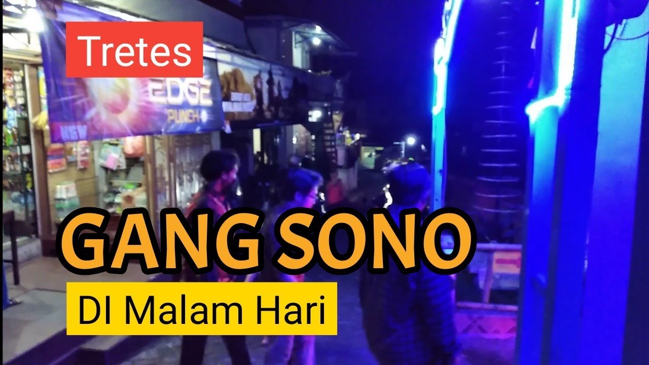 Gang Sono Tretes Di Malam Minggu - YouTube