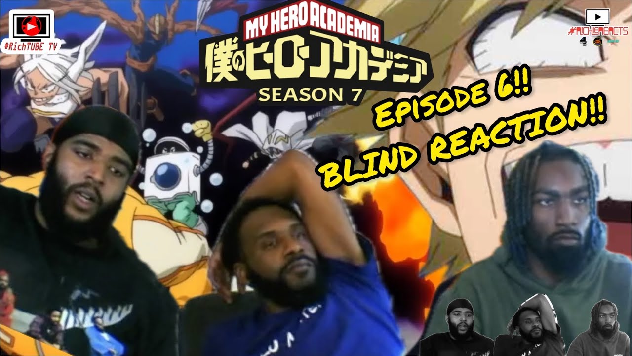 "BOOM 💥 WE GOT ACTION!"| My Hero Academia S7 EP. 6 | BLIND REACTION 😱 w ...
