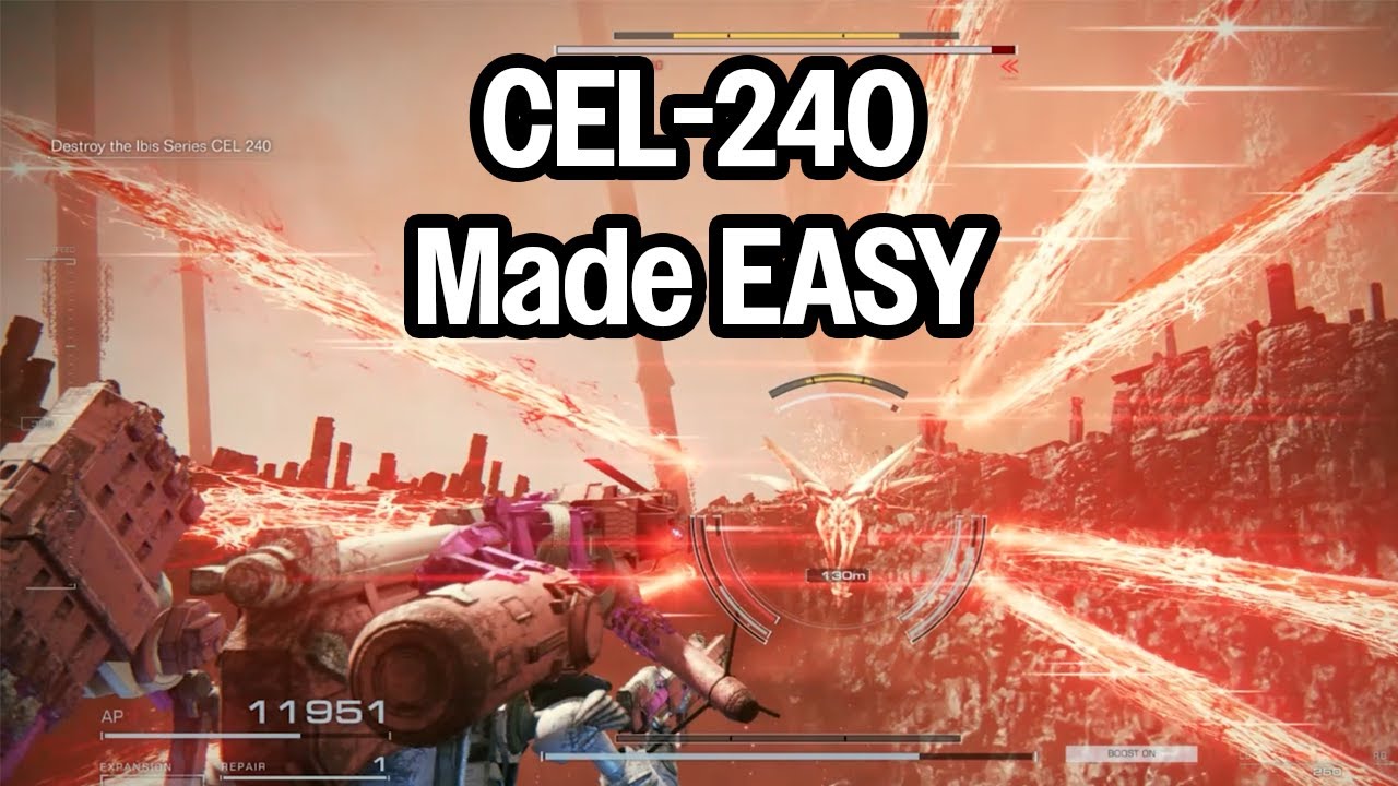 Defeating CEL-240 EASILY: The Ultimate LOADOUT [Armored Core VI ...