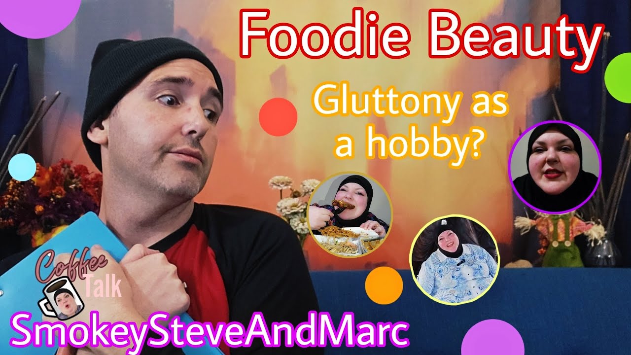 Coffee Talk! Foodie Beauty...gluttony as a hobby? - YouTube