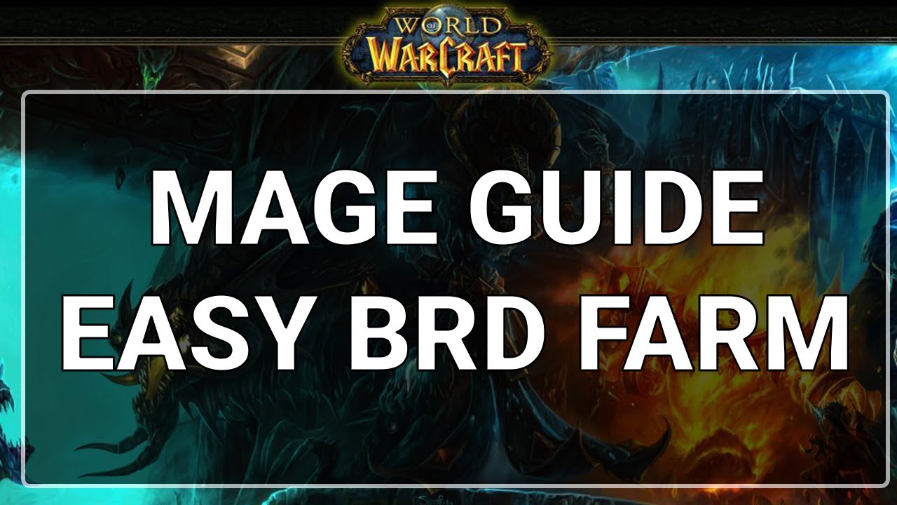 Easy BRD mage farm guide - Classic WoW - YouTube