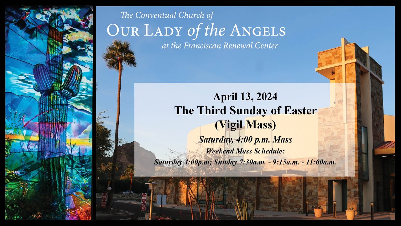 Saturday, April 13, 2024 (4:00 p.m. Vigil) - The Third Sunday of Easter ...