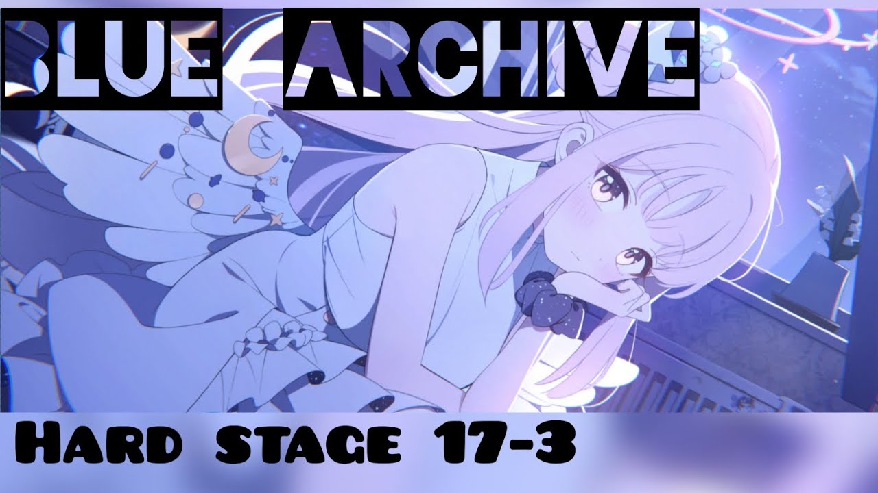 Blue Archive - Story Stage Hard 17-3 ( 5 Turn + Pyro Box ) - YouTube