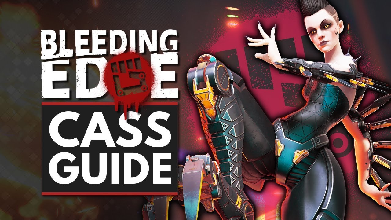 BLEEDING EDGE | Cass Guide - Abilities, Supers, Tips & Tricks - YouTube