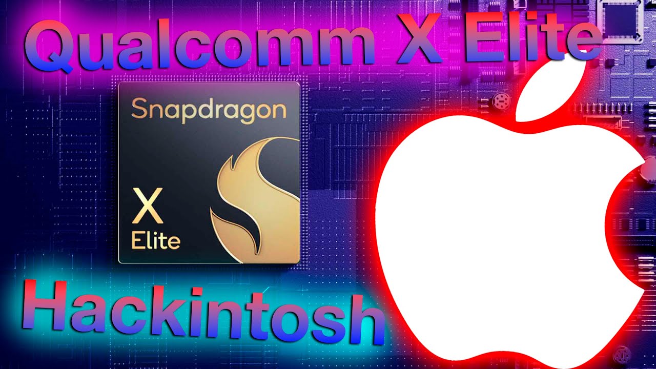 В ARM QUALCOMM SNAPDRAGON X ELITE МОЖНО УСТАНОВИТЬ MACOS?! HACKINTOSH ...