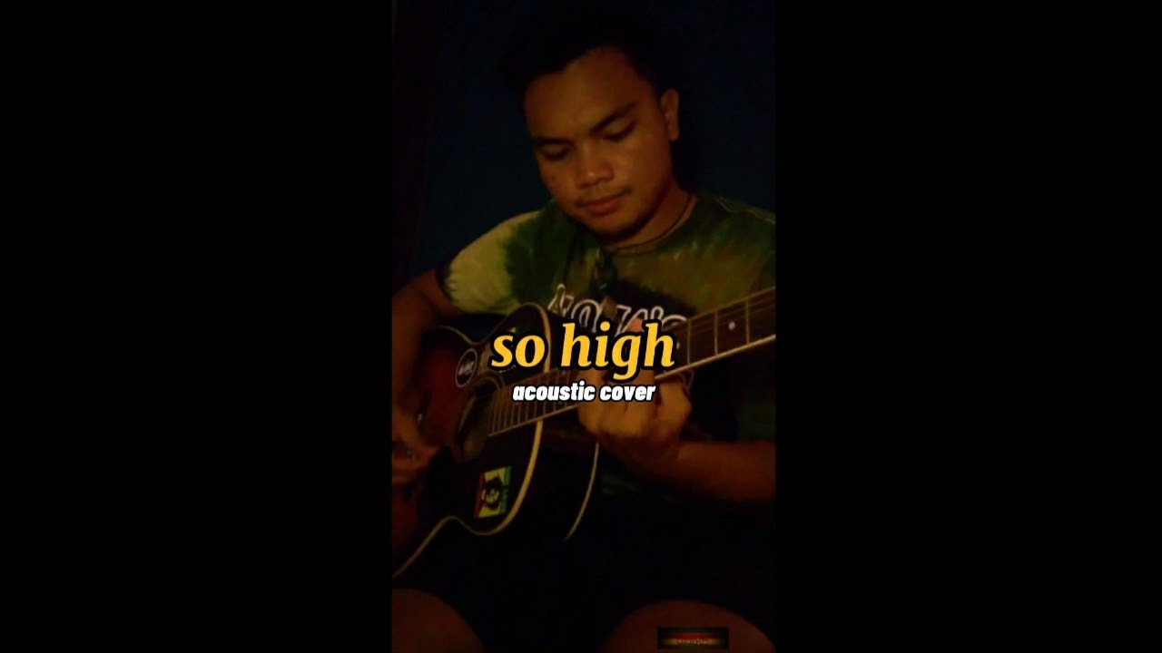 so high by sojah ( acoustic cover) - YouTube