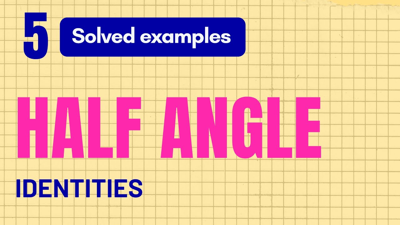 Trigonometry Lecture 10 | Half-Angle Identities | Proving Identities ...