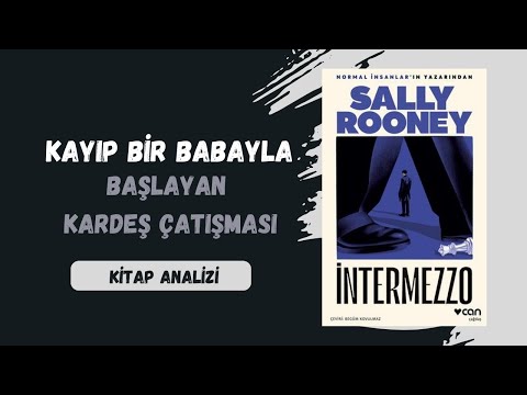 İNTERMEZZO | Sally Rooney Roman İncelemesi | Yas, Satranç ve Aşk Arasında Kalan Kardeşler