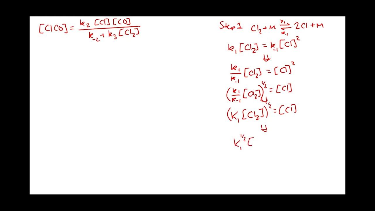 Derive Rate Law using Steady State Approximation - YouTube
