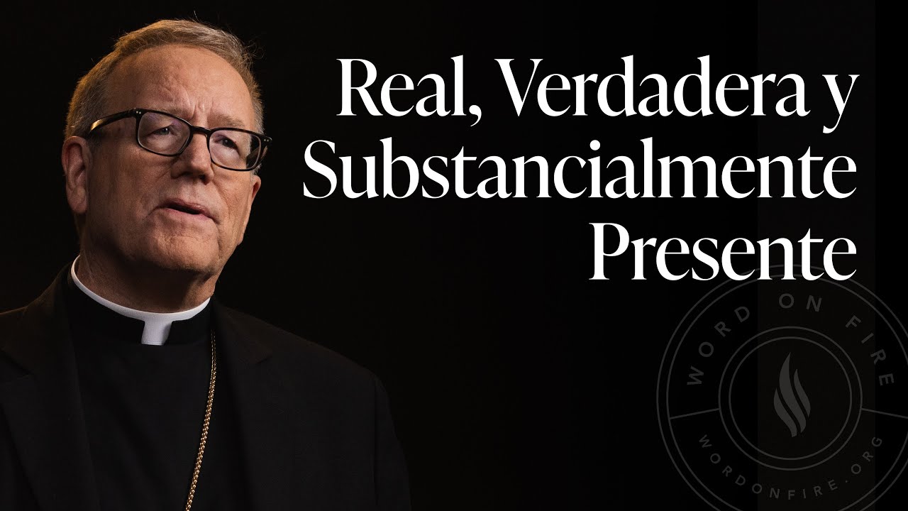 Real, Verdadera y Substancialmente Presente - Sermón del Domingo del ...