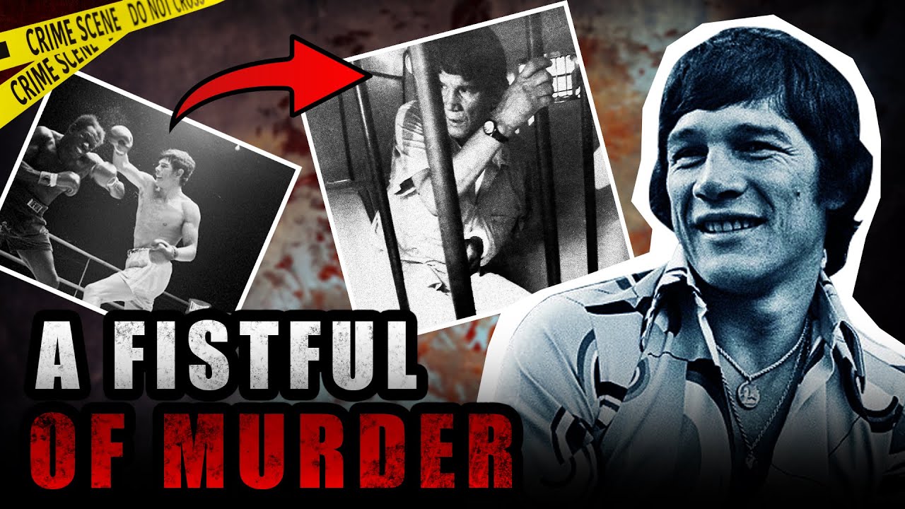A Fistful Of Murder: From Boxing Legend To Notorious Murderer | True ...