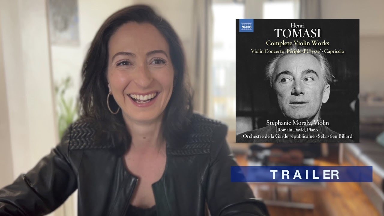Henri Tomasi’s complete violin works feat. Stéphanie Moraly – world ...