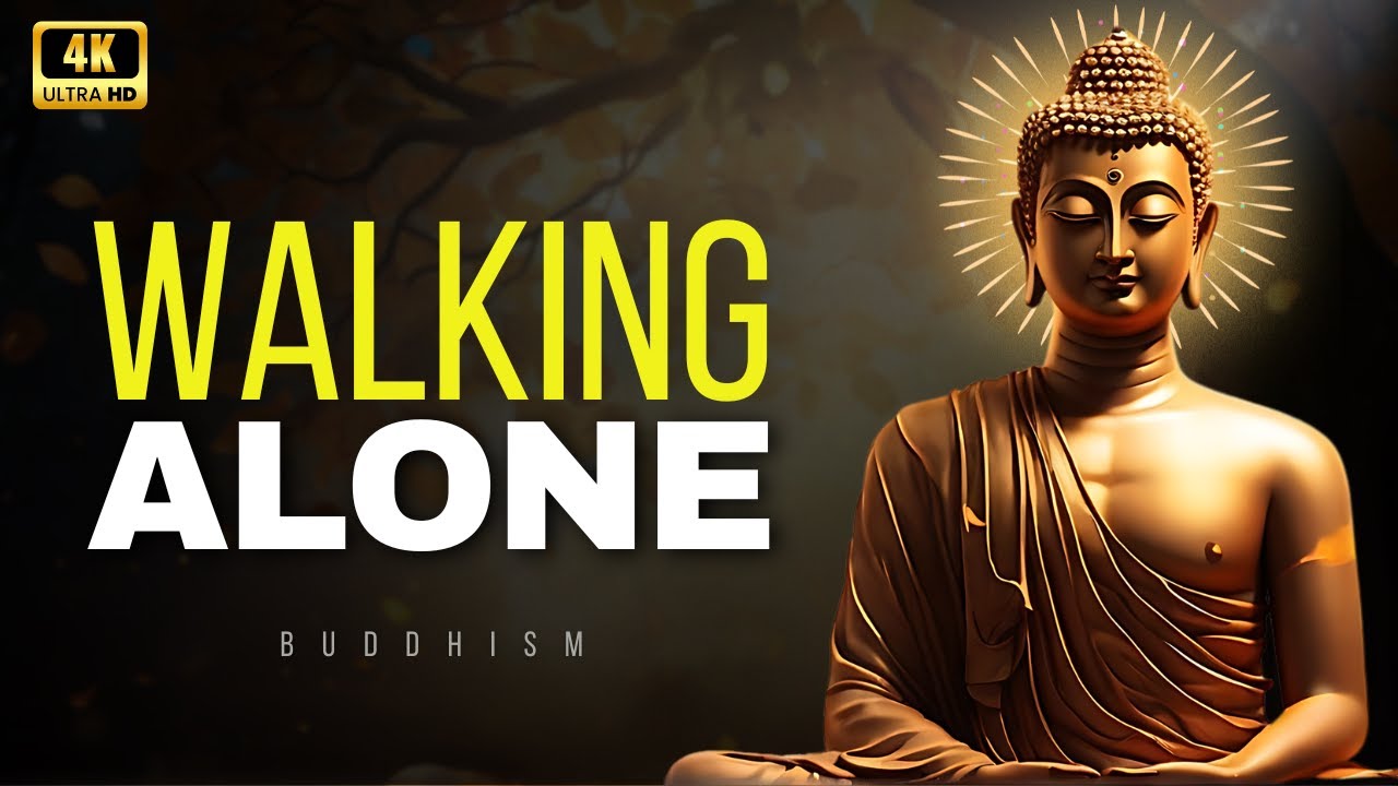 WALK ALONE LIKE A LONE WOLF! Buddhism In English - YouTube