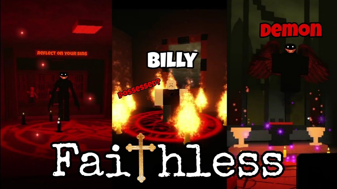 Roblox - Faithless [Horror] Demon possessed Billy!? #roblox - YouTube