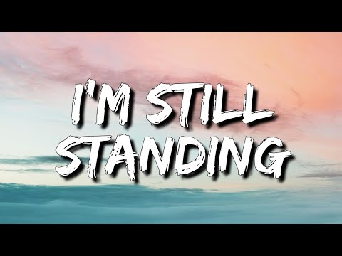 Elton John - I'm Still Standing (Lyrics) [4k] - YouTube