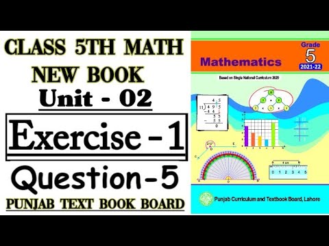 Class 5th Math New Book-Unit 2-Exercise 1 Q5-5 class Math Chapter 2 ...