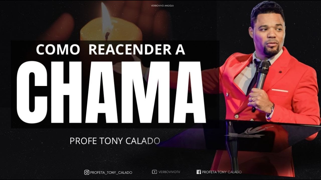Como Reacender a Chama | Tony Calado - YouTube