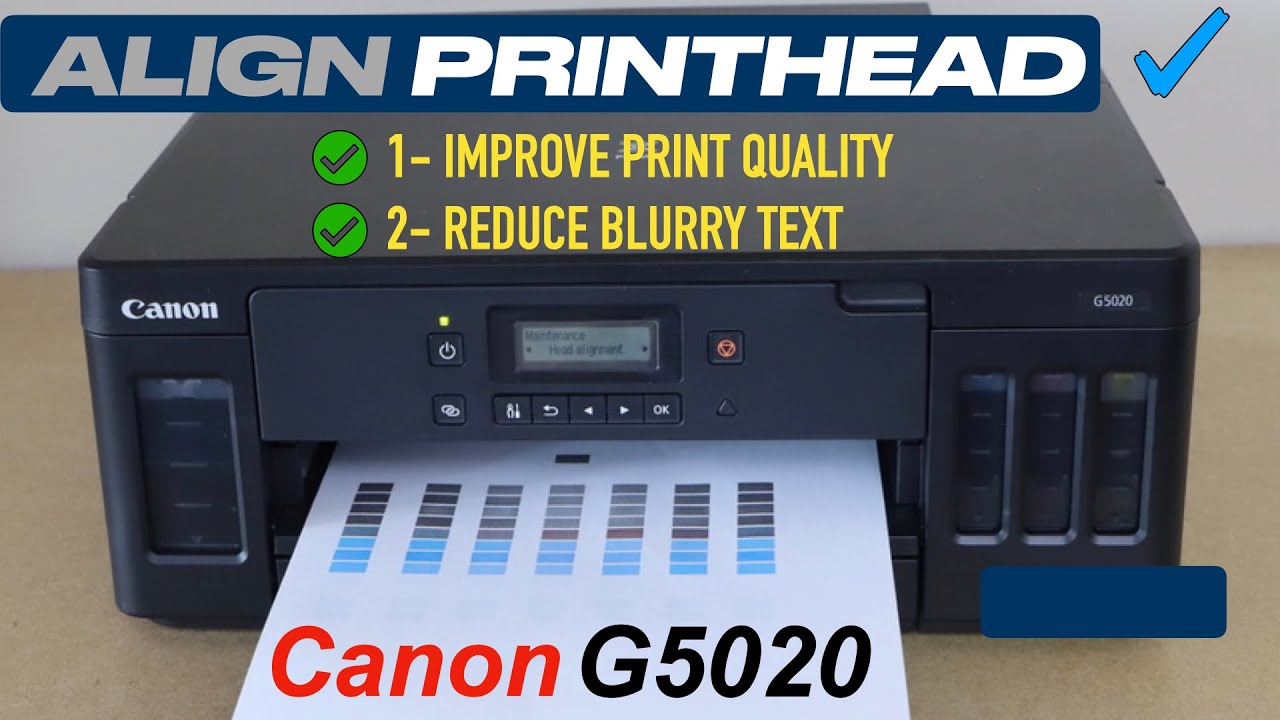 Canon Pixma G5020 Printhead Alignment - Improve Print Quality, Reduce ...