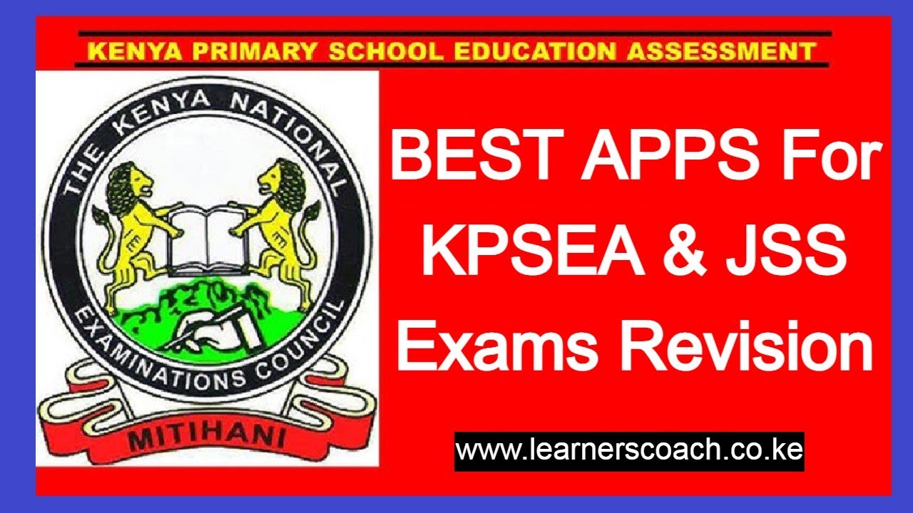 BEST APPS For KPSEA Exams Revision | Kenya Primary School Education Assessment - YouTube