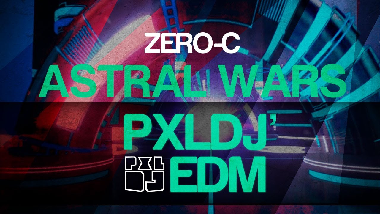 [ELECTRO]: ZERO-C - Astral Wars [Free Download] #pxldjedm - YouTube