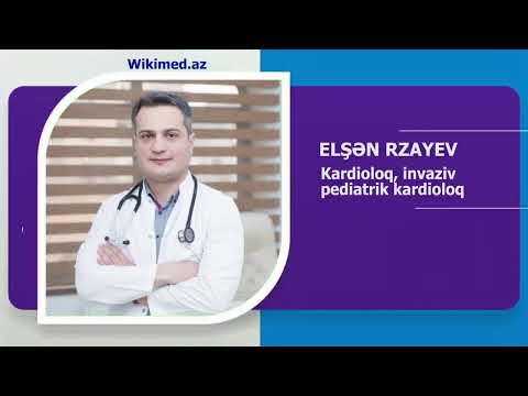 MÜHARİBƏ HƏKİMLƏRİ - ELŞƏN RZAYEV KARDİOLOQ, PEDİATRİK İNVAZİV KARDİOLOQ. BİOQRAFİK VİDEO WIKIMED.AZ