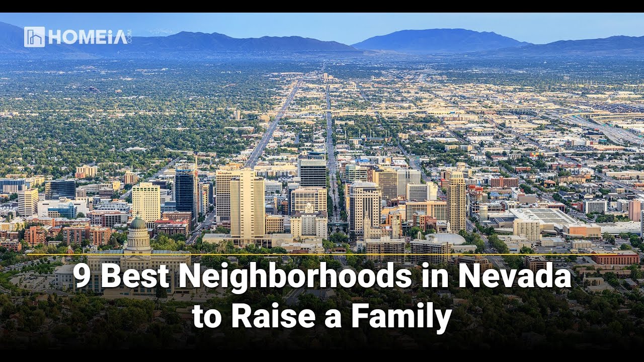 9 Best Neighborhoods in Nevada to Raise a Family | HOMEiA.com - YouTube