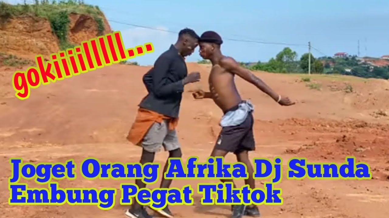 Gokil !! Joget Orang Afrika, Dj Sunda Embung Pegat Tiktok || Joget ...