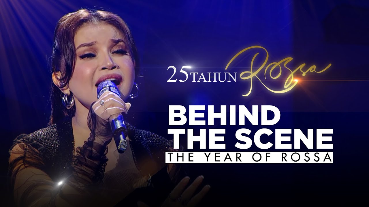 BEHIND THE SCENES KONSER ROSSA 25 TAHUN BERKARYA - YouTube