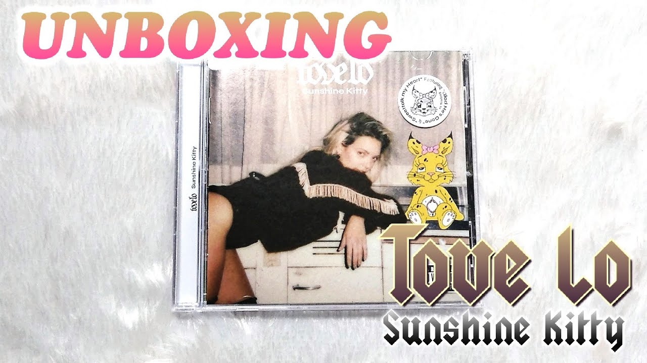 UNBOX : Tove Lo - Sunshine Kitty (Standard US Edition) - YouTube
