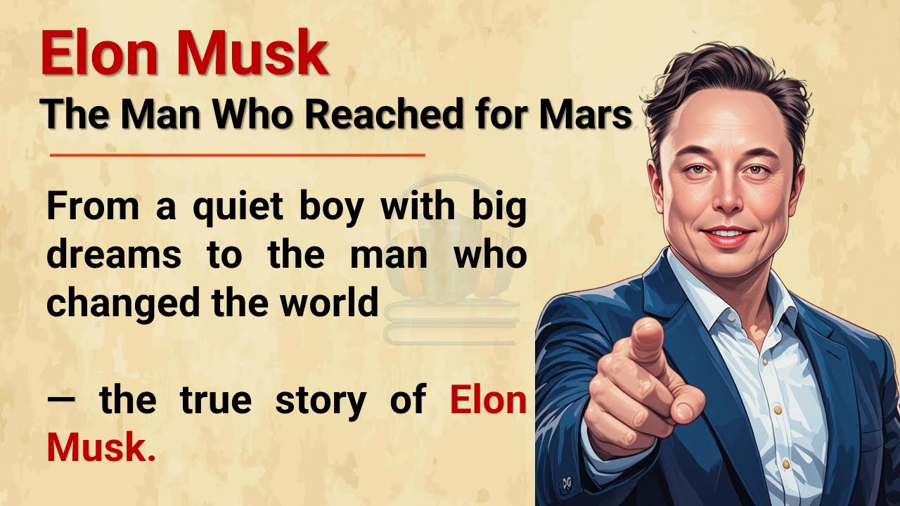 Learn English Through Story 🔥 || Elon Musk || Graded Reader || Improve ...