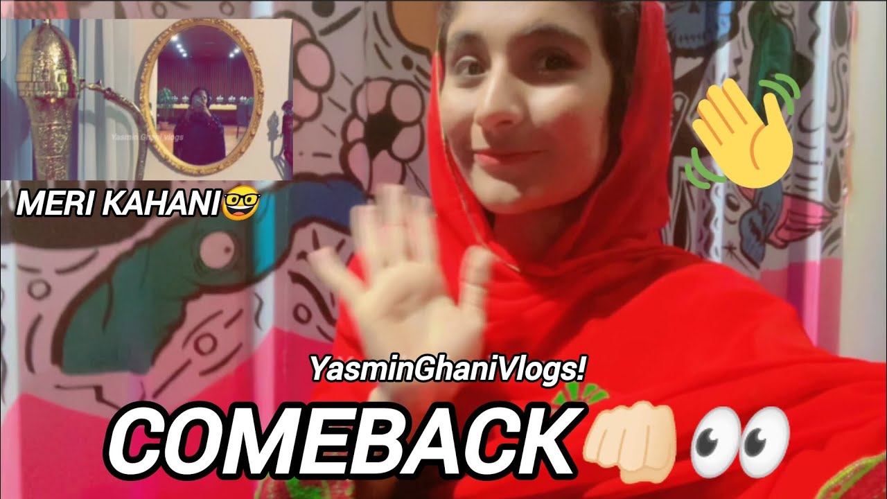 MEIN ZINDA HOON || I'M BACK AFTER A WHILE || YASMIN GHANI COMEBACK ...