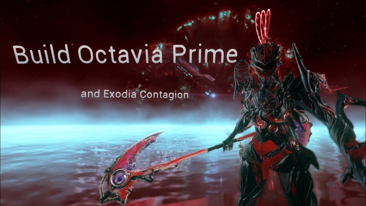 Octavia Prime Build 2023 and Exodia Contagion - 4 million damage in one ...