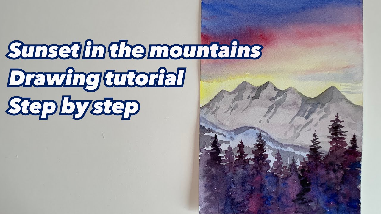 Mountain painting step by step. Free art lessons. Drawing tutorial for beginners. Sunset drawing ...