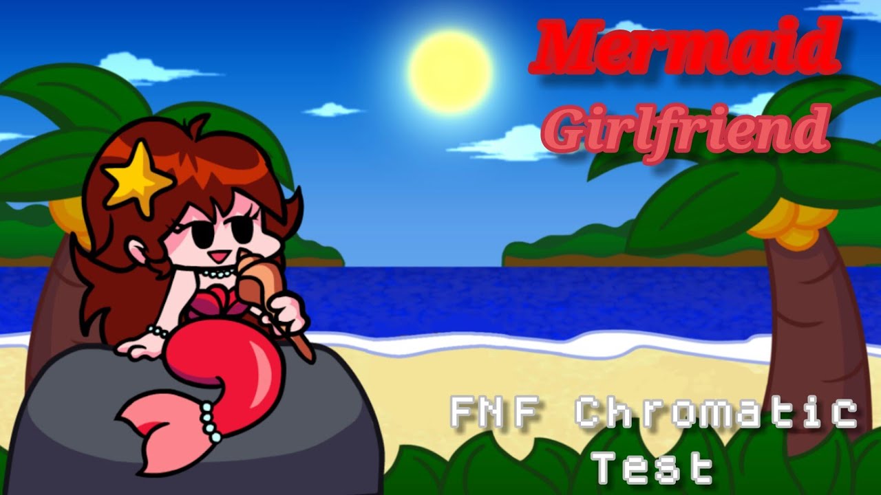 FNF Chromatic Test - Mermaid Girlfriend (Slicer) - YouTube