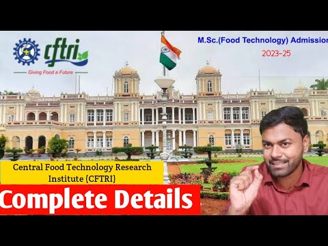 CFTRI Admission 2023 | Msc food Tech admission | Eligibility, Seats ...