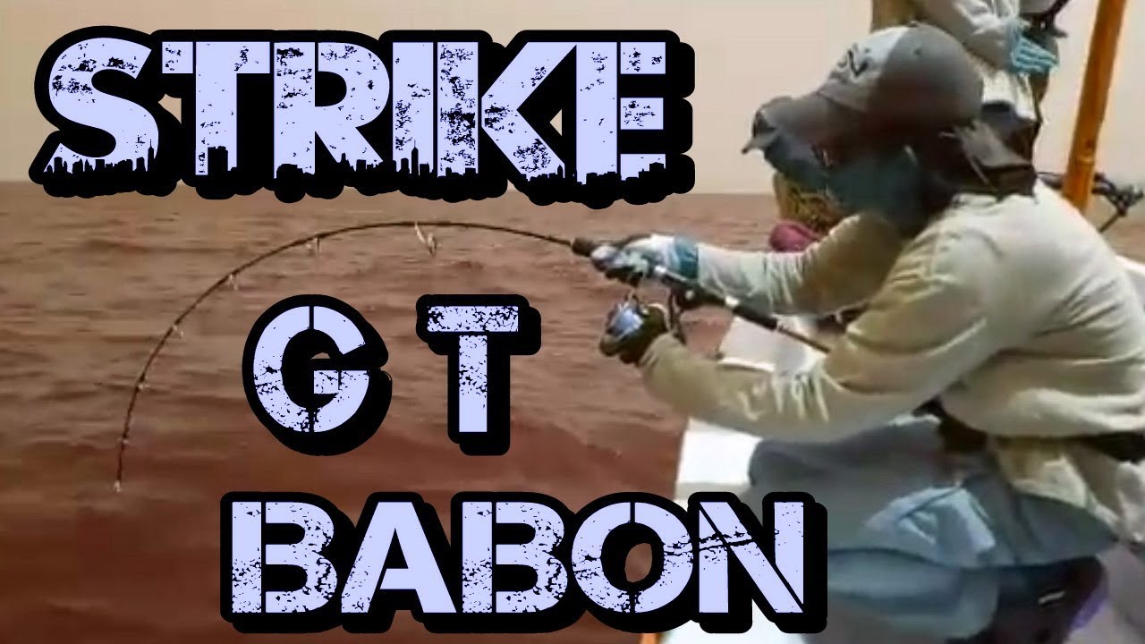 Strike GT Babon | kuwe gerong / giant trevally (PUTRA SANGHIYANG) - YouTube
