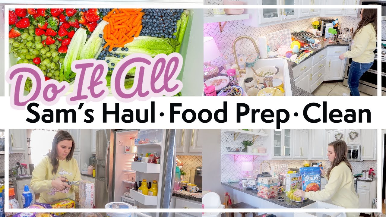 DO IT ALL 2022 | Sam's Club Haul | Messy Kitchen Transformation | Food ...