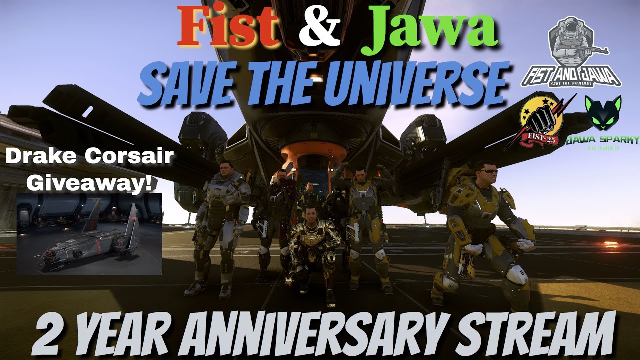 Fist & Jawa Save the Universe 2 year Birthday Stream & Giveaway 12/1 ...